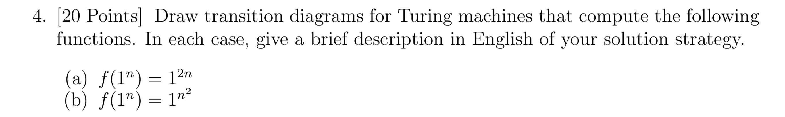 Solved [20 ﻿Points] ﻿Draw transition diagrams for Turing | Chegg.com