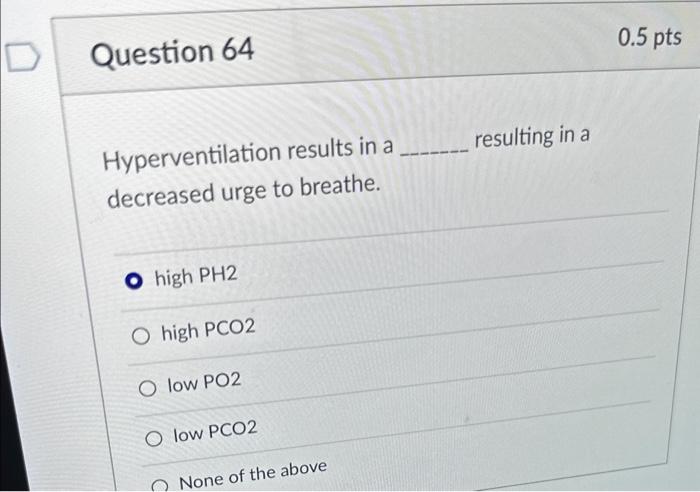 Solved Hyperventilation results in a resulting in a | Chegg.com