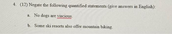 Solved 4. (12) Negate the following quantified statements | Chegg.com