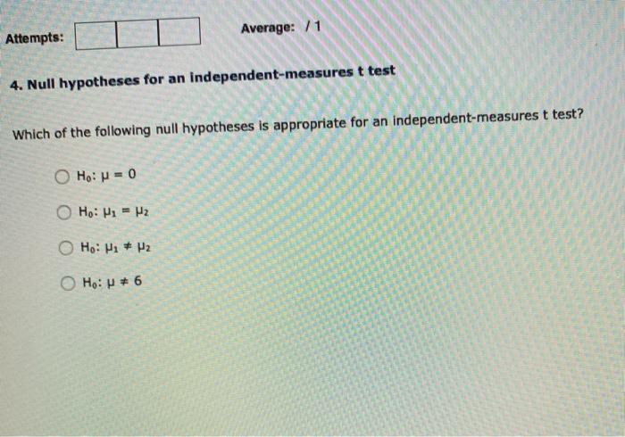 Solved Average: /1 Attempts: 4. Null hypotheses for an | Chegg.com