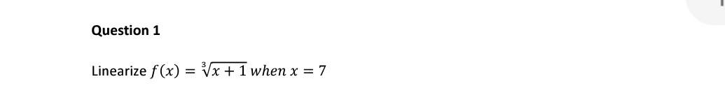 Solved Linearize f(x)=3x+1 when x=7 | Chegg.com