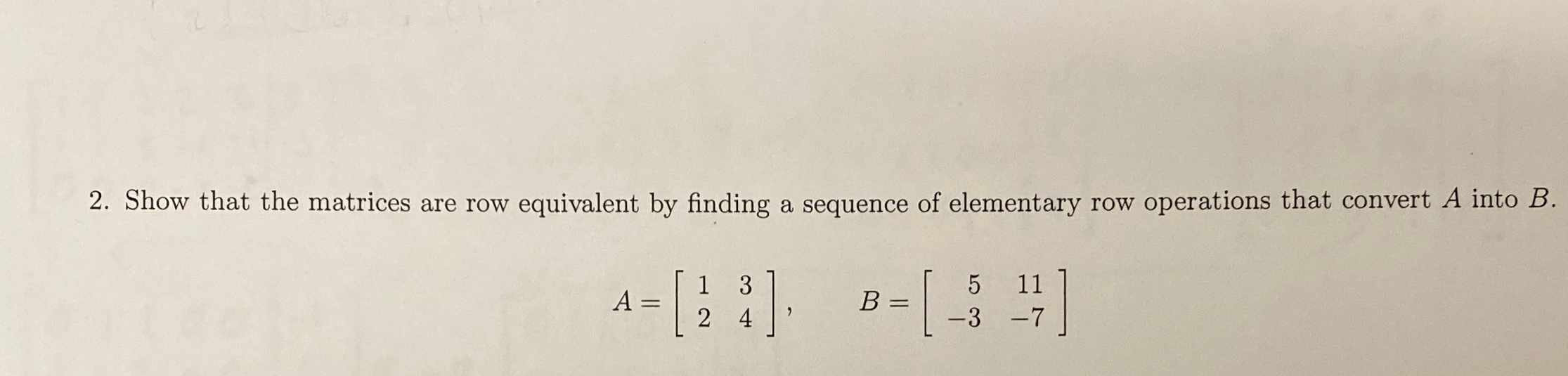 Solved Show that the matrices are row equivalent by finding | Chegg.com