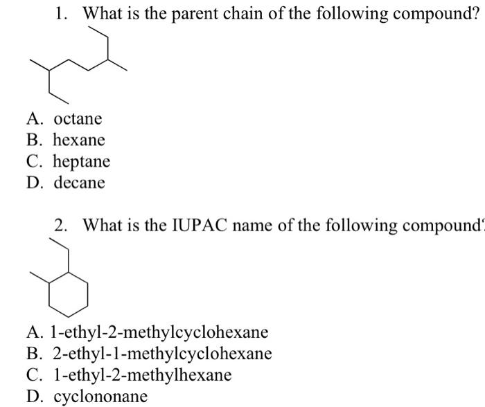 Solved 1. What is the parent chain of the following | Chegg.com