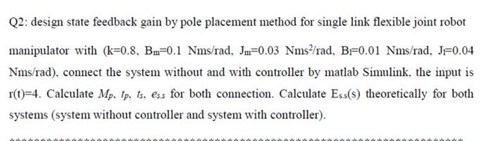 Solved Q2: design state feedback gain by pole placement | Chegg.com
