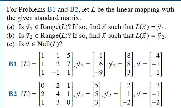 Solved For Problems B1 and B2, let L be the linear mapping | Chegg.com