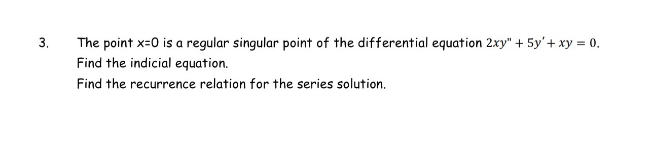 Solved The point x=0 ﻿is a regular singular point of the | Chegg.com