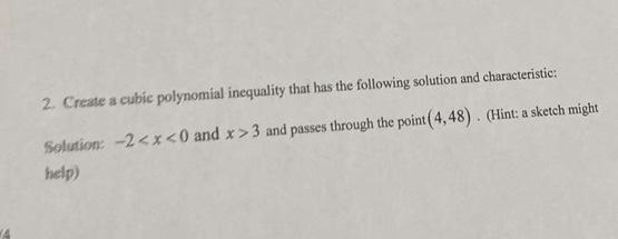 Solved 2. Create a cubic polynomial inequality that has the | Chegg.com
