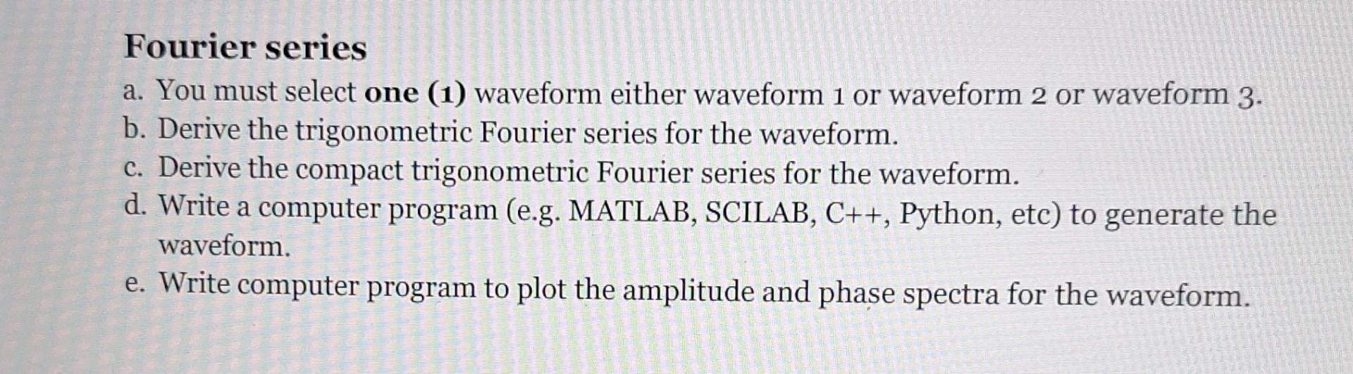 Solved Fourier series a. You must select one (1) waveform | Chegg.com