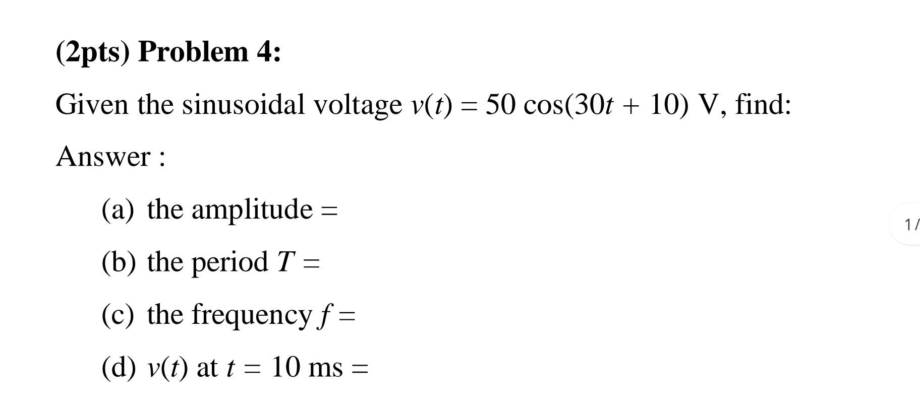 Solved (2pts) Problem 4: Given the sinusoidal voltage | Chegg.com