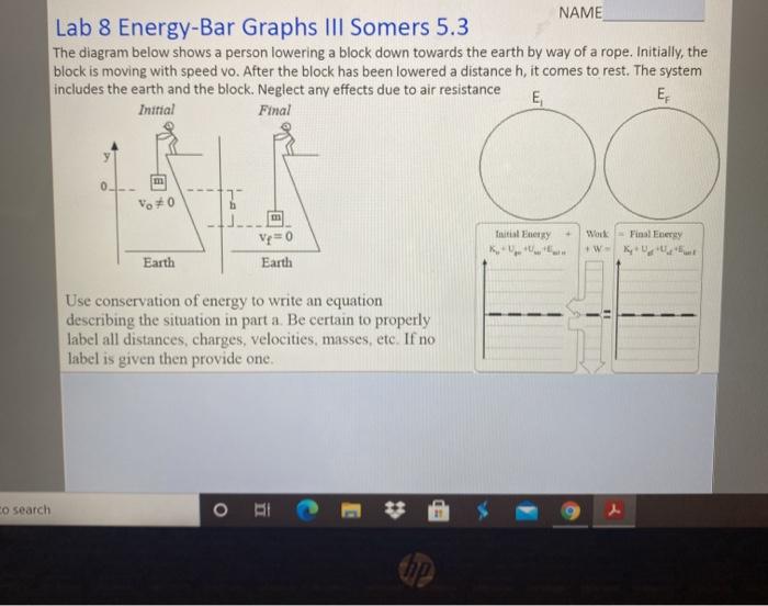 Solved NAME Lab 8 Energy-Bar Graphs IV Somers 5.4 The | Chegg.com