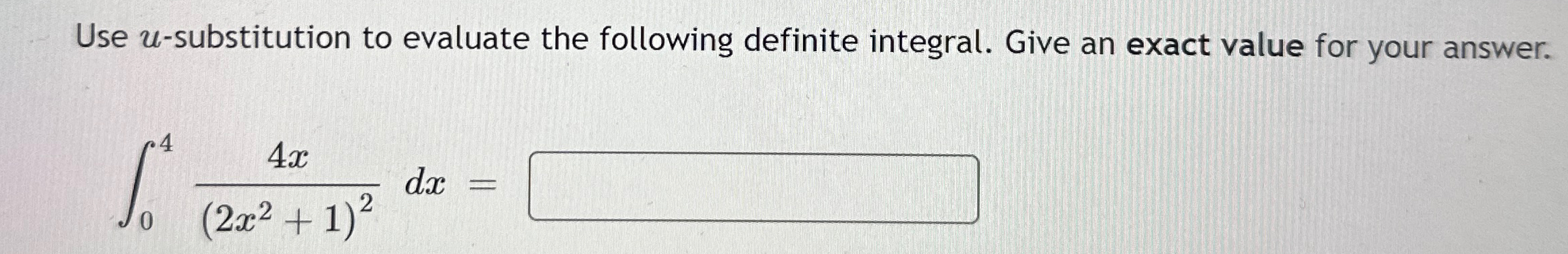 Solved Use u-substitution to evaluate the following definite | Chegg.com
