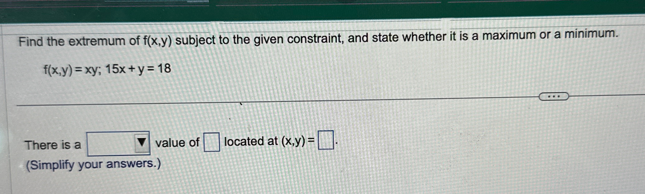 Solved Find the extremum of f(x,y) ﻿subject to the given | Chegg.com