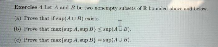 Solved Exercise 4 Let A And B Be Two Nonempty Subsets Of R