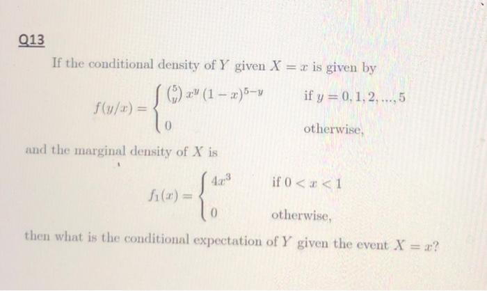 Solved If the conditional density of Y given X=x is given by | Chegg.com