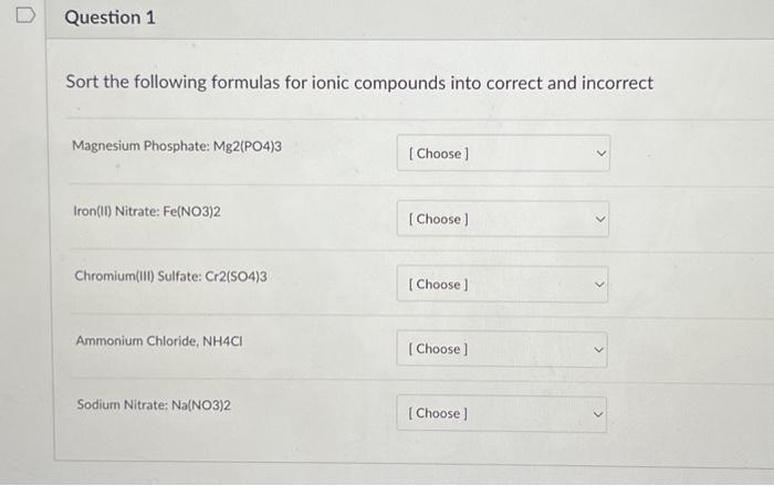 Solved Sort the following formulas for ionic compounds into | Chegg.com