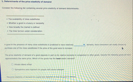 Solved Determinants of the price elasticlty of | Chegg.com