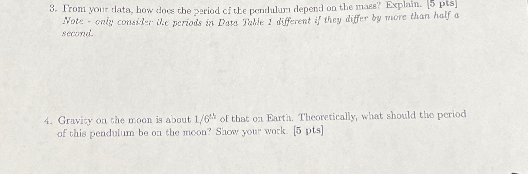 Solved From your data, how does the period of the pendulum | Chegg.com