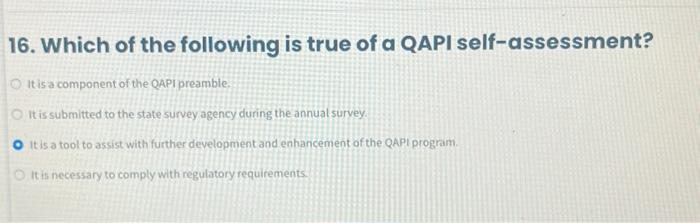 Solved 16. Which of the following is true of a QAPI | Chegg.com