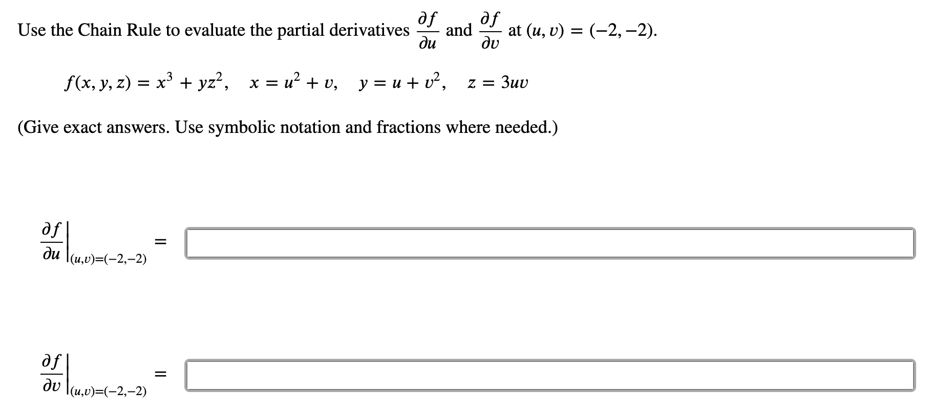 Solved Use the Chain Rule to evaluate the partial | Chegg.com