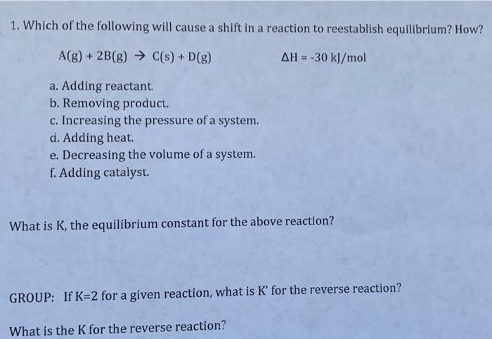 Solved 1. Which of the following will cause a shift in a | Chegg.com
