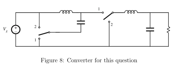 Solved Consider the converter depicted in Figure 8. ﻿The | Chegg.com