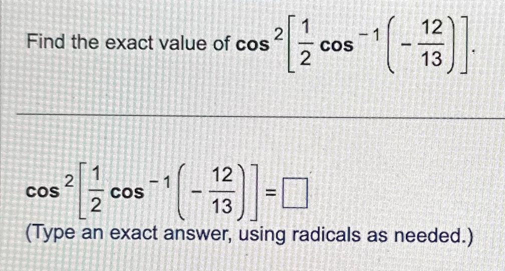 Solved Find the exact value of | Chegg.com