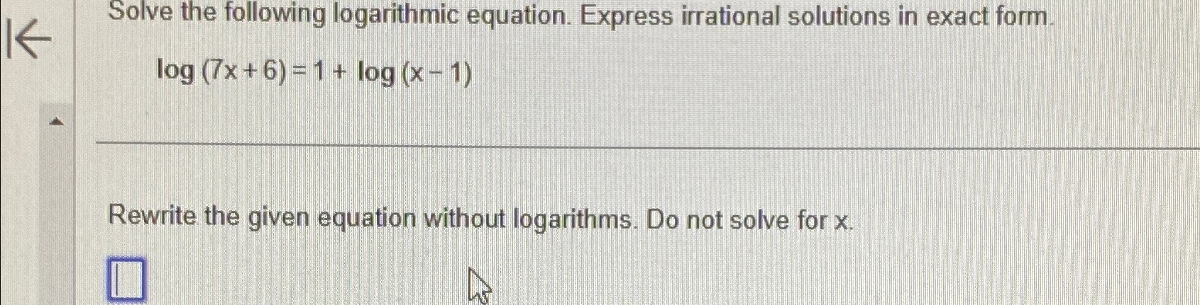 Solved Solve the following logarithmic equation. Express | Chegg.com
