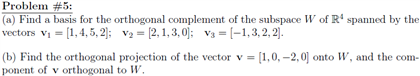 Solved Find a basis for the orthogonal complement of the | Chegg.com