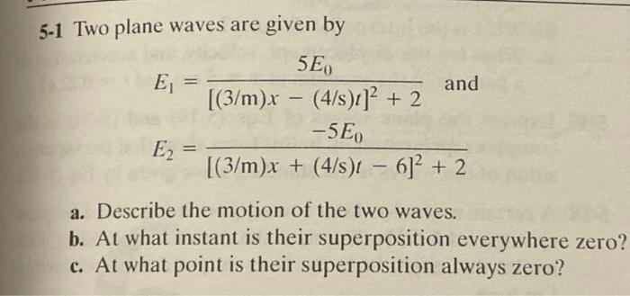 Solved 5-1 Two plane waves are given by | Chegg.com