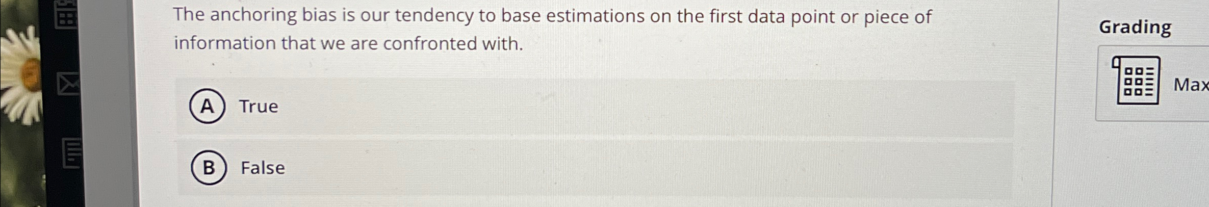 Solved The anchoring bias is our tendency to base | Chegg.com