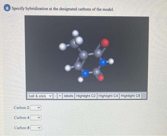 Solved a Specify hybridization at the designated carbons of | Chegg.com Solved a Specify hybridization at the designated carbons of | Chegg.com