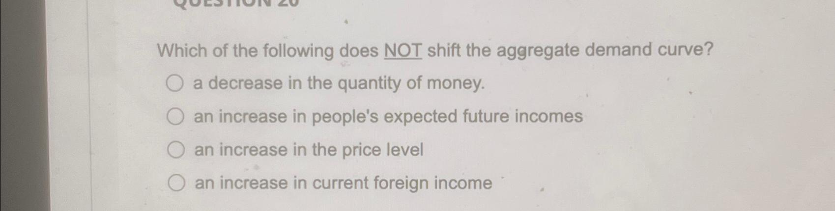 Solved Which of the following does NOT shift the aggregate | Chegg.com