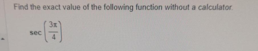 Solved Find the exact value of the following function | Chegg.com