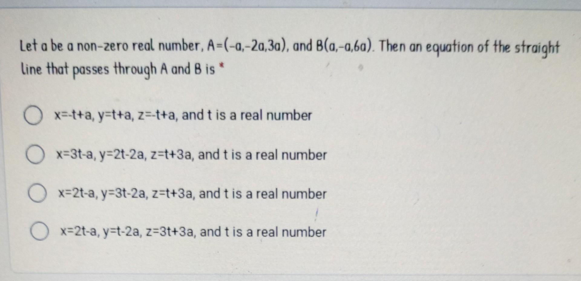 Solved Let a be a non-zero real number, A=(-4,-2a, 3a), and | Chegg.com