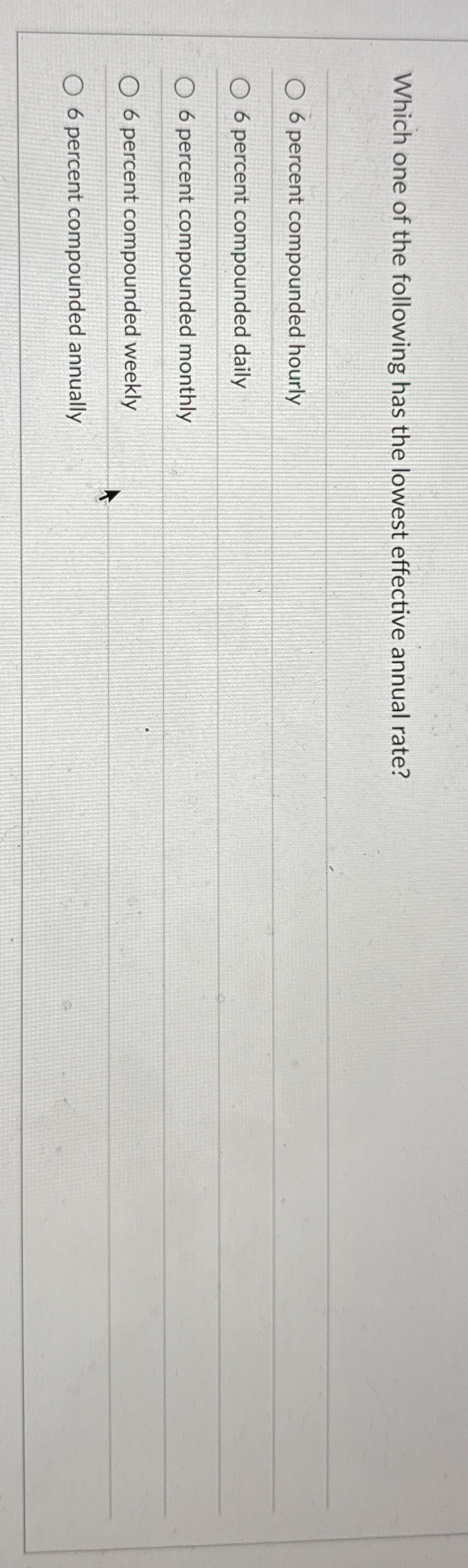 Solved Which one of the following has the lowest effective | Chegg.com