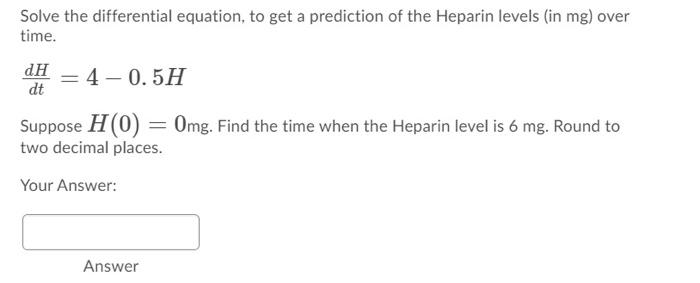 Solved Heparin is a blood-thinning drug (prevents | Chegg.com