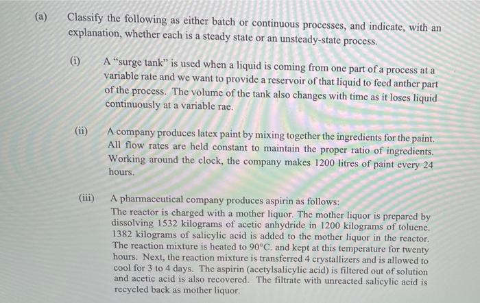 Solved Classify the following as either batch or continuous | Chegg.com