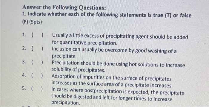 Solved 1. Indicate whether each of the following statements | Chegg.com