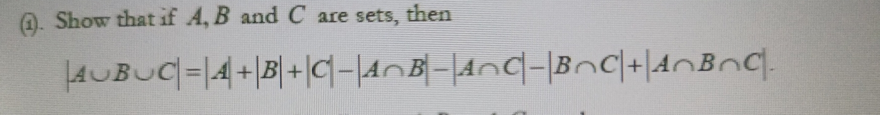 Solved (1). ﻿Show that if A,B ﻿and C ﻿are sets, | Chegg.com