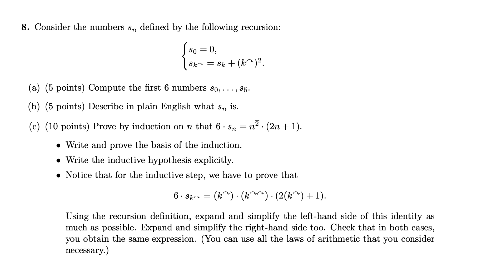 Solved Consider the numbers sn ﻿defined by ﻿the following | Chegg.com