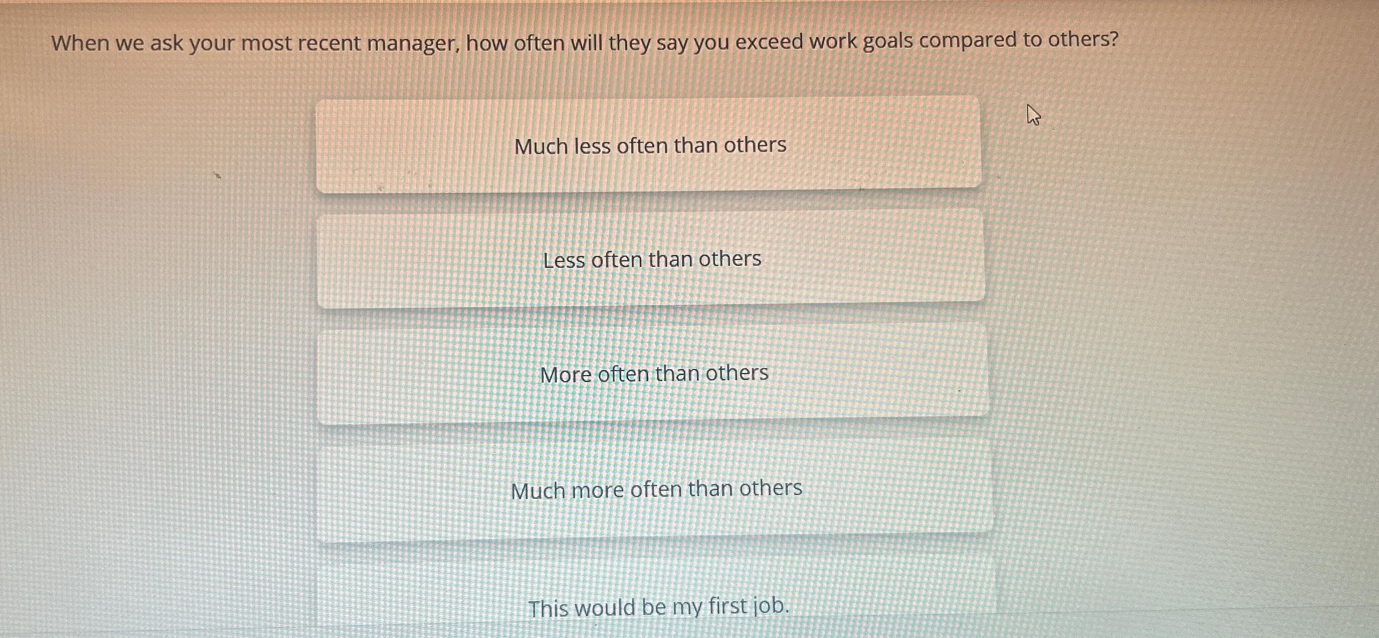 Solved When we ask your most recent manager, how often will | Chegg.com