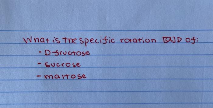 Solved What is the specific rotation ID of: • D-Fructose - | Chegg.com