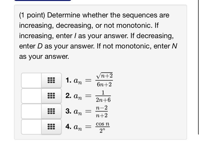Solved 1 Point Determine Whether The Sequences Are