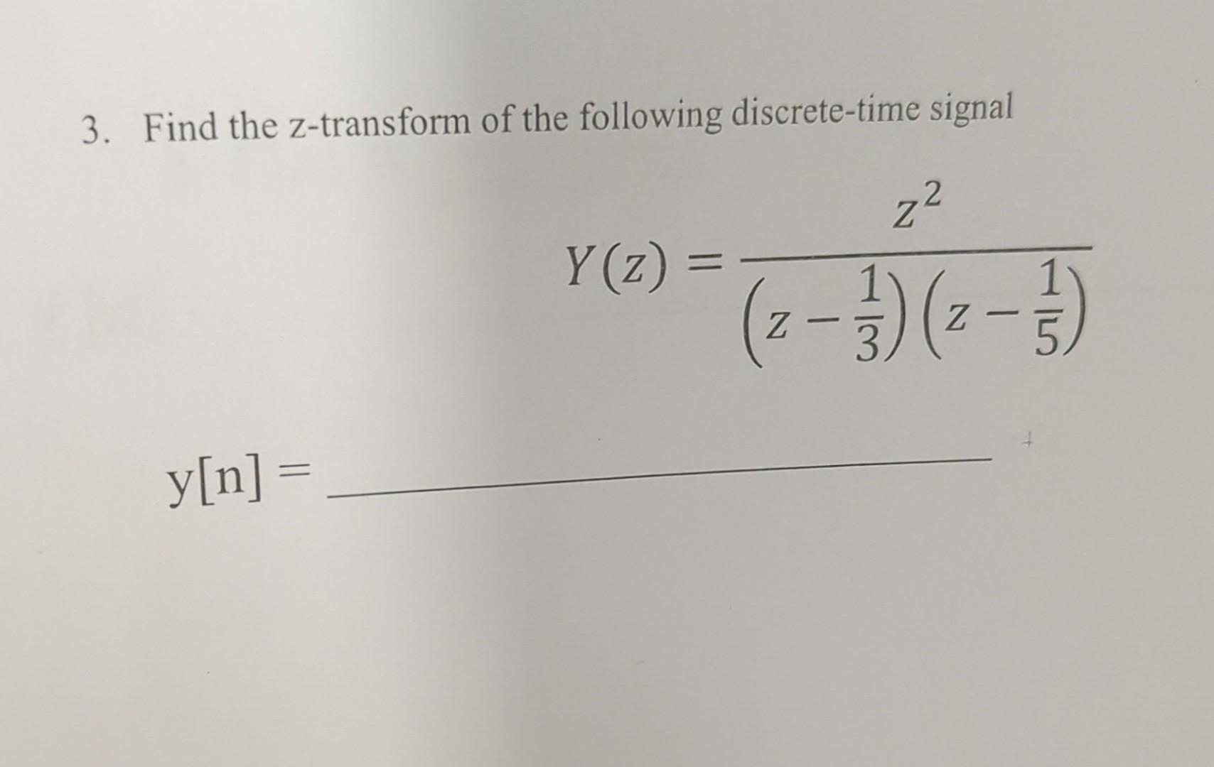 Solved 3. Find the z-transform of the following | Chegg.com