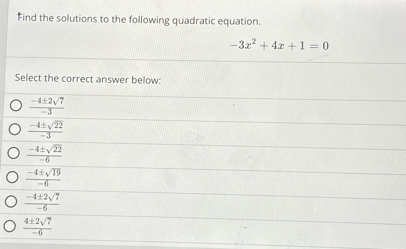 Solved Find the solutions to the following quadratic | Chegg.com