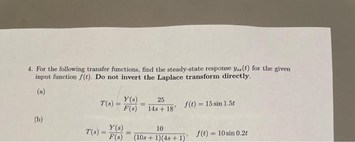 Solved 4. For the following transfer functions, find the | Chegg.com