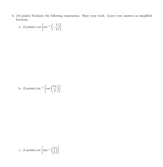 Solved 6. (10 points) Evaluate the following expressions. | Chegg.com
