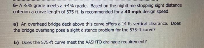 Solved 6-A-5% grade meets a +4% grade. Based on the | Chegg.com