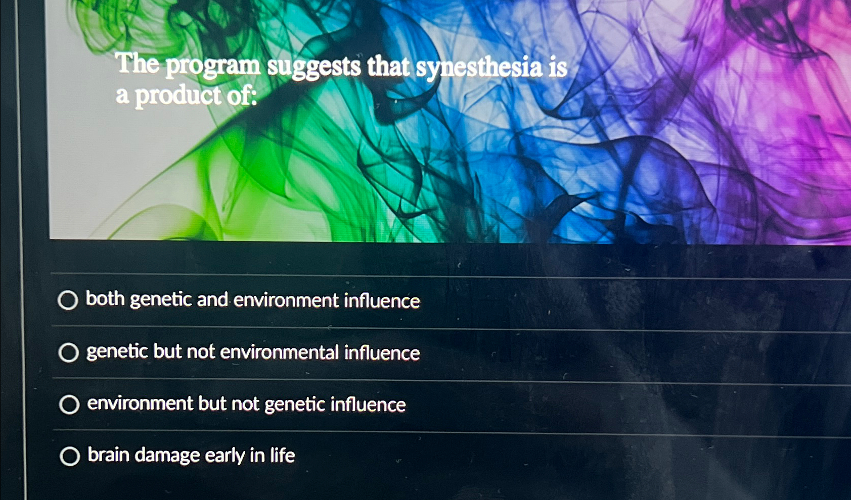 Solved The program suggests that synesthesia is a product | Chegg.com