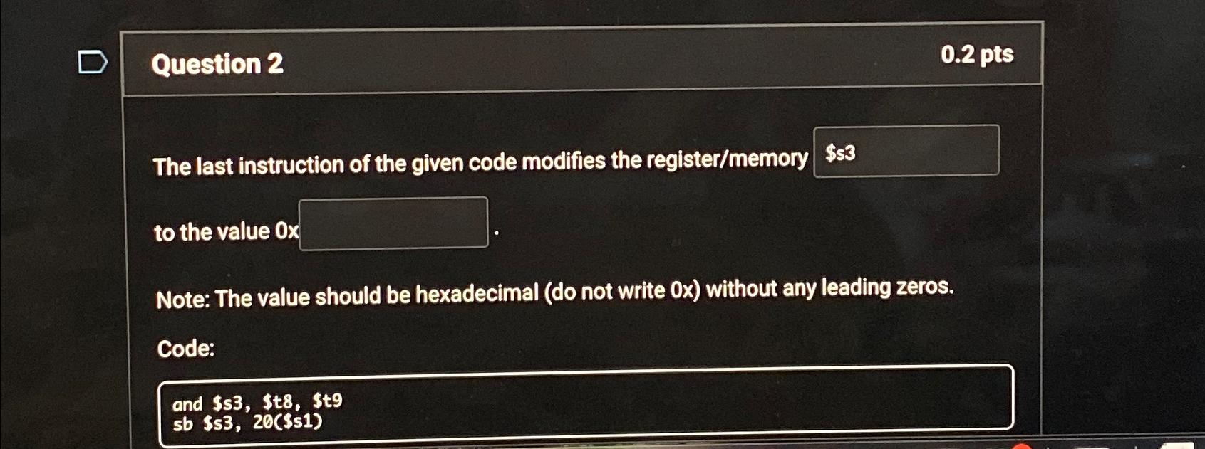 Solved Question 20.2ptsThe last instruction of the given | Chegg.com